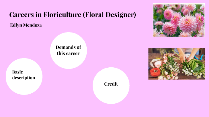 Careers In Floriculture by Edlyn Mendoza on Prezi