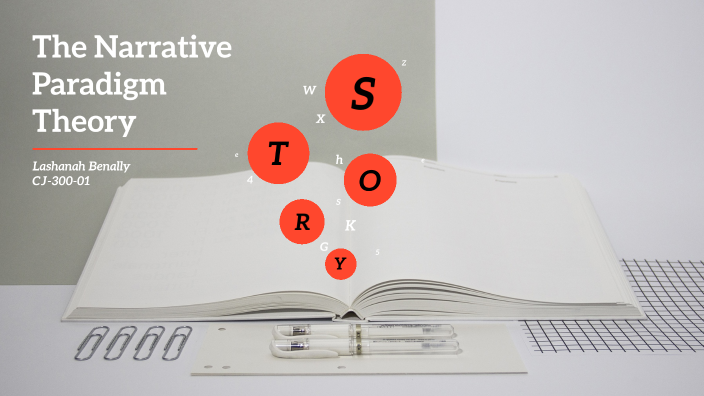 Narrative Paradigm Theory by Lashanah Benally on Prezi