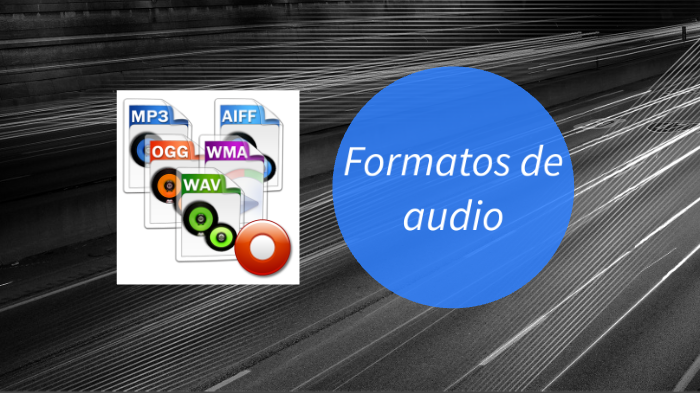 Formatos de audio by Martin Elguera on Prezi