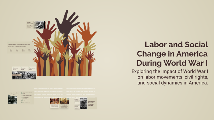 Labor and Social Change in America During World War I by Erik Alvarez ...