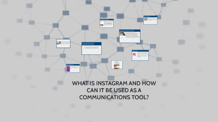 WHAT IS INSTAGRAM AND HOW CAN IT BE USED AS A COMMUNICATIONS by kate hall