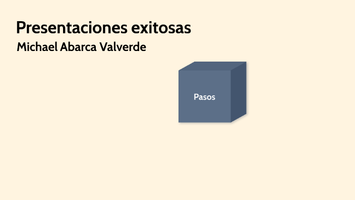 Presentaciones exitosas_ Michael-Abarca by Michael Abarca Valverde on Prezi