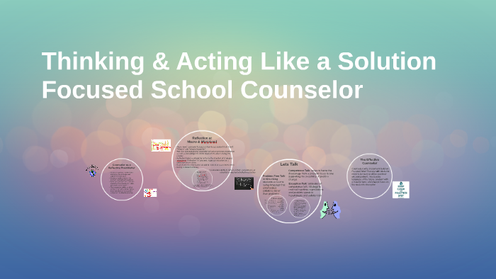 Thinking & Acting Like a Solution Focused School Counselor by casie ...