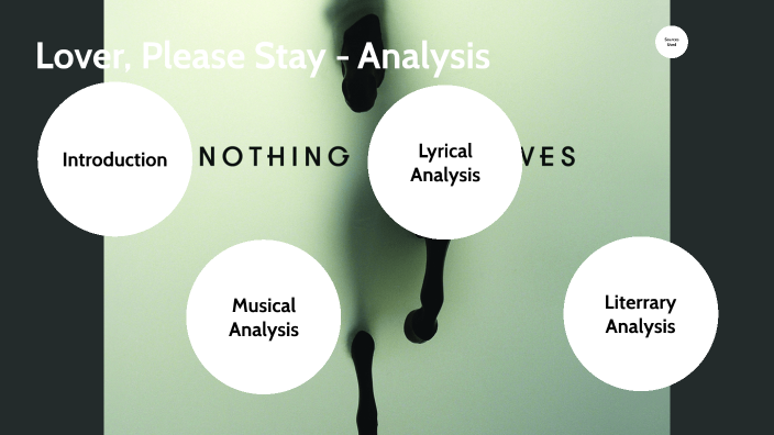Lover, Please Stay - Analysis by Sebastian Blaha on Prezi