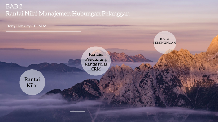 Bab 2 Rantai Nilai Manajemen Hubungan Pelanggan by HONKLEY on Prezi