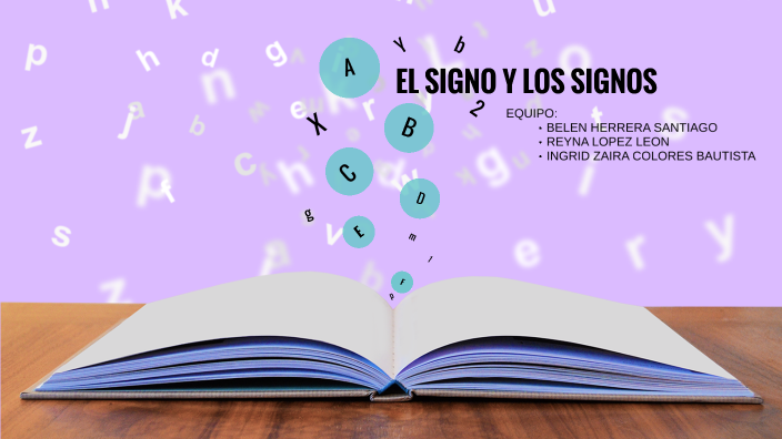EL SIGNO Y LOS SIGNOS by ingrid colores on Prezi