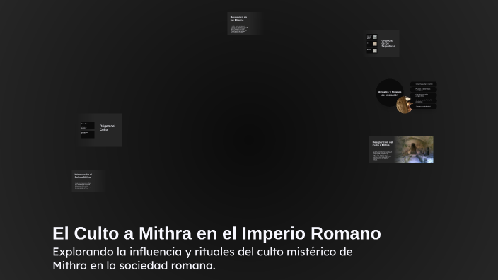El Culto a Mithra en el Imperio Romano by Emma Rueda on Prezi