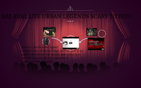 ARE REAL LIFE URBAN LEGENDS SCARY TO YOU? by Handerson Saint- Hilaire ...