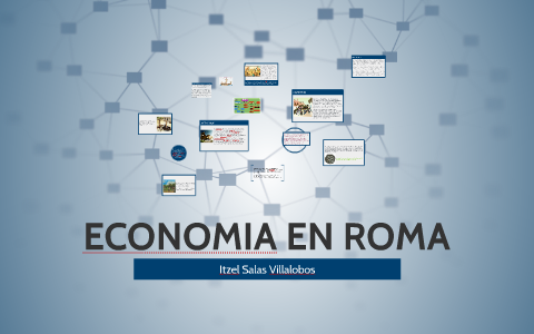 ECONOMIA EN ROMA by Itzel Salas on Prezi