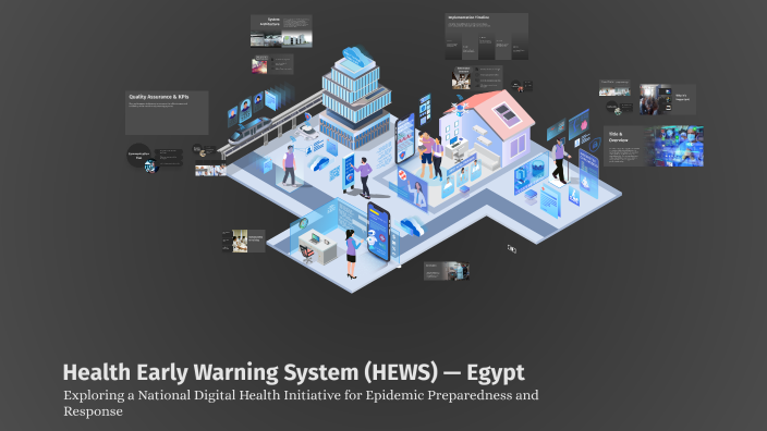 Health Early Warning System (HEWS) — Egypt by Abdelrahman Abuarab on Prezi