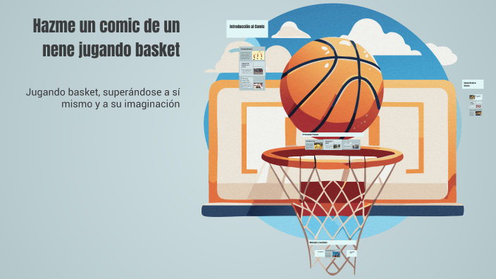 Hazme un comic de un nene jugando basket by Jon Rivwr on Prezi