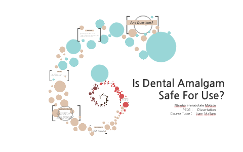 Is Dental Amalgam Safe For Use? by Sae Bom on Prezi