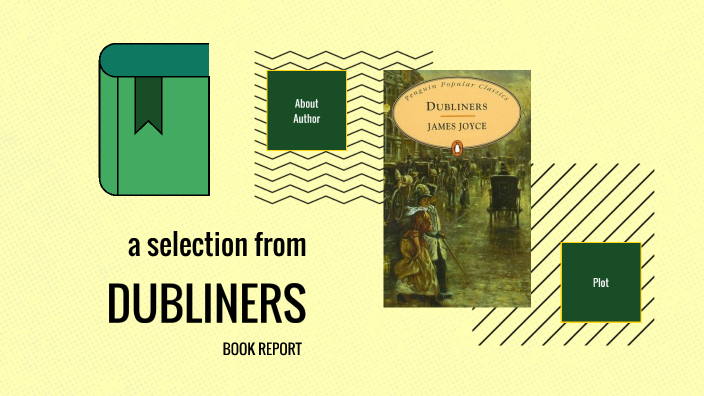 a seletion from dubliners by Emma Fradelloni on Prezi