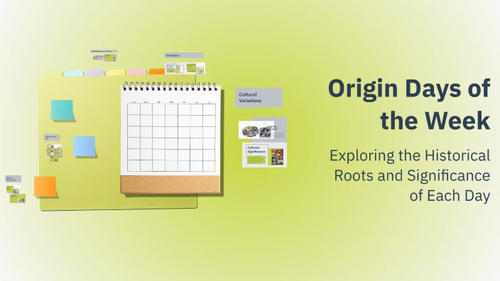 Origin Days of the Week by Sol Britten on Prezi