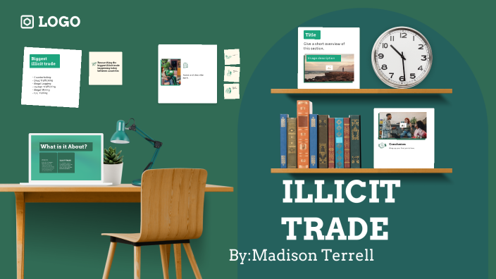 ILLICIT TRADE by Madison Terrell on Prezi