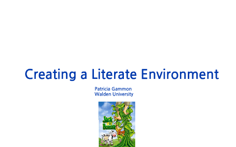 Creating a Literate Environment by Patricia Gammon on Prezi