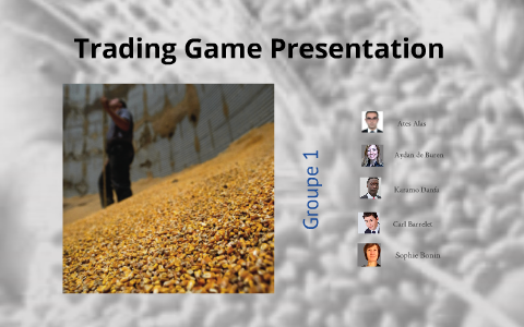 Commodity Trading Game Presentation by Karamo Danfa on Prezi