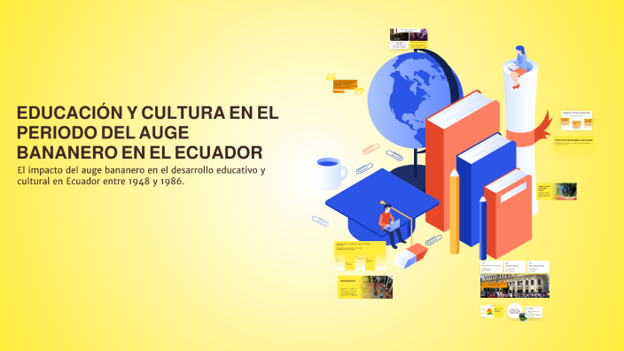 EDUCACIÓN Y CULTURA EN EL PERIODO DEL AUGE BANANERO EN EL ECUADOR by ...