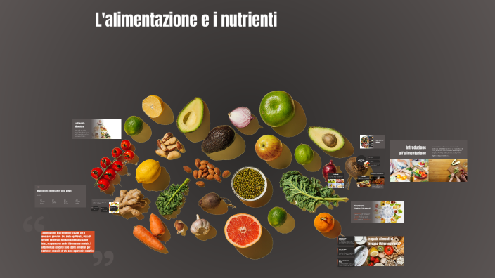 L'alimentazione e i nutrienti by grace volo on Prezi