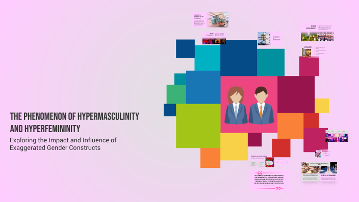 The Phenomenon of Hypermasculinity and Hyperfemininity by Elif Yousref ...