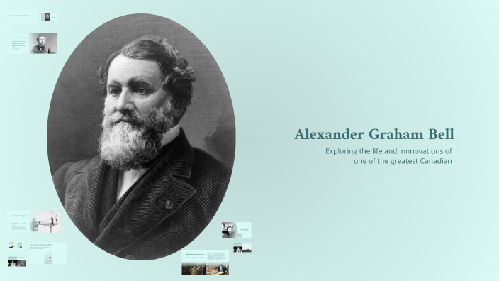 Alexander Graham Bell by Charlotte Tremblay on Prezi