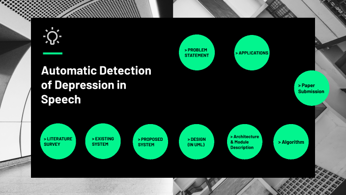 Automatic Detection of Depression in Speech by Akshit Gandhi on Prezi