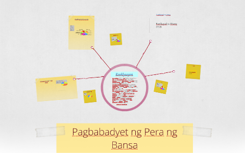 Pagbabadyet ng Pera ng Bansa by Greta Subijano on Prezi