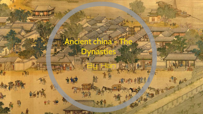 Ancient china - The Han Dynasty by HAN Lin on Prezi
