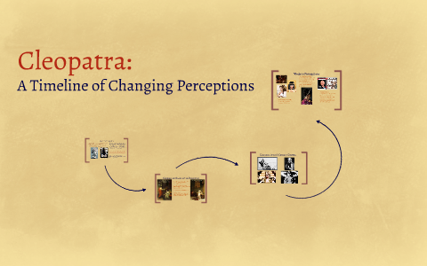 The Perceptions of Cleopatra Throughout History by Sam Mengual on Prezi