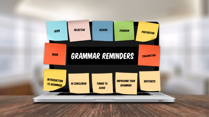 Grammer Reminders by alexis rogers on Prezi