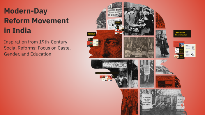 Modern-Day Reform Movement in India by Aryan Khan on Prezi