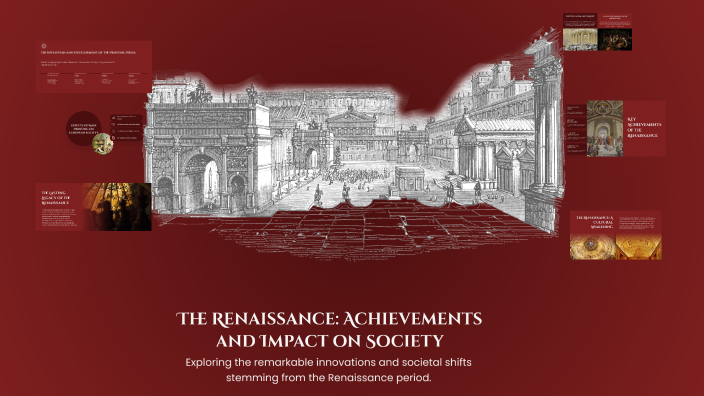 The Renaissance: Achievements and Impact on Society by shivan ...