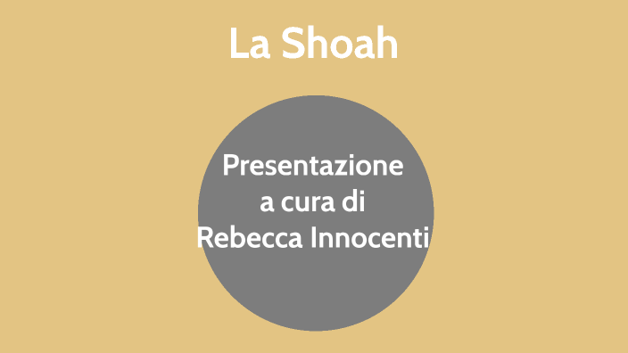 La Shoah by rebecca innocenti on Prezi
