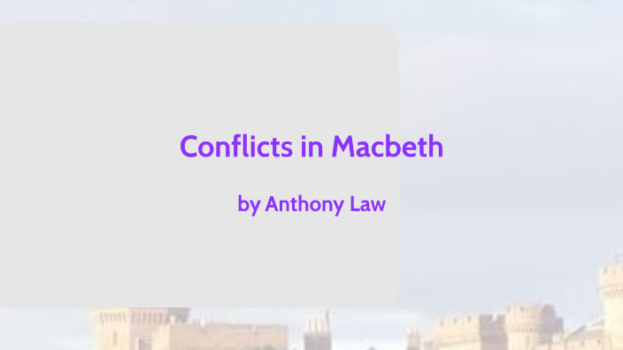 Macbeth grade 11 english by ALLAN LAW on Prezi