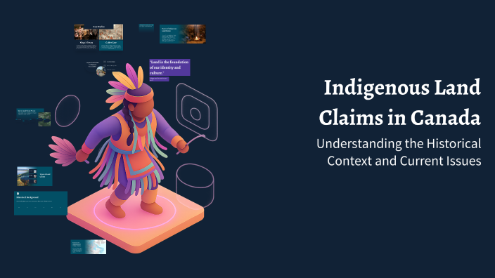 Indigenous Land Claims in Canada by Caden Knight on Prezi