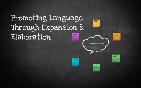 Promoting Language Through Expansion & Elaboration by Vanessa Gomez on ...