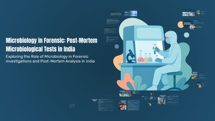 Microbiology in Forensic: Post-Mortem Microbiological Tests in India by ...