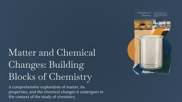 Matter and Chemical Changes: Building Blocks of Chemistry by Alesha ...