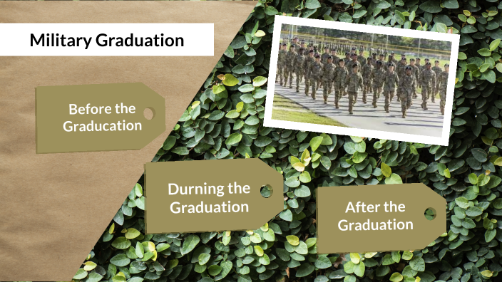 Military Graduation by Emma Wright on Prezi