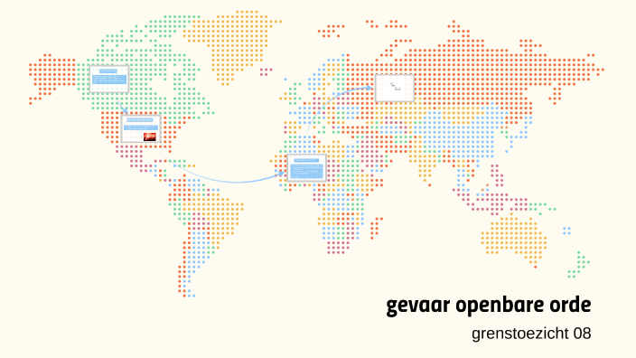 gevaar voor de openbare orde by laura nicoll on Prezi