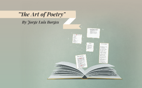 "You Learn" By Jorge Luis Borges by Alison Ware on Prezi