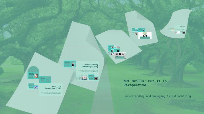 MRT Skills: Put it in Perspective by Ryan Columbare on Prezi