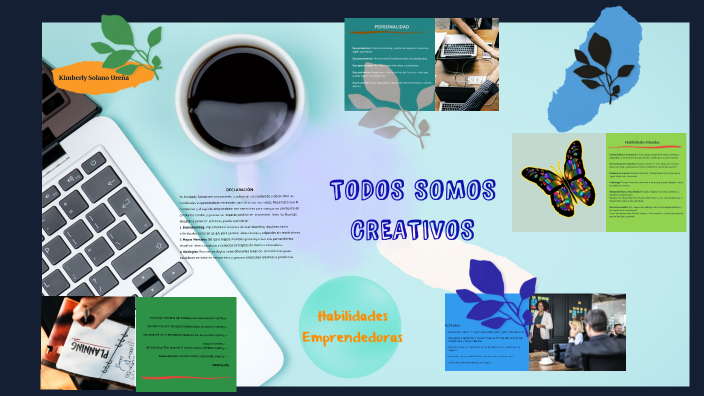 TODOS SOMOS CREATIVOS- KIMBERLY SOLANO by Kimberly Solano on Prezi
