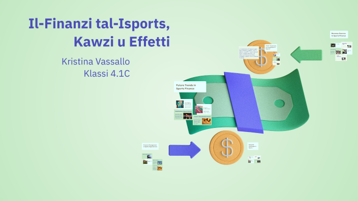 The Role of Finance in Sports by Kristina Vassallo on Prezi