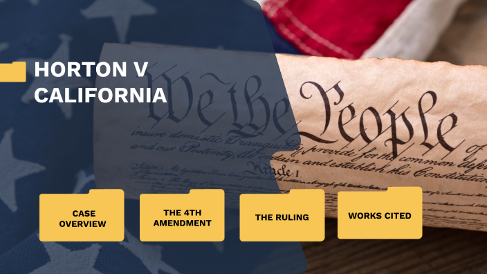 HORTON V CALIFORNIA by Cailin Collins on Prezi