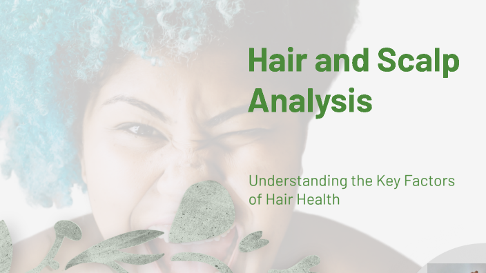 Hair and Scalp Analysis by Brittney Doran on Prezi