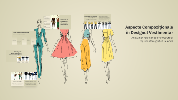 Aspecte Compoziţionale în Designul Vestimentar by Lilia Gajam on Prezi