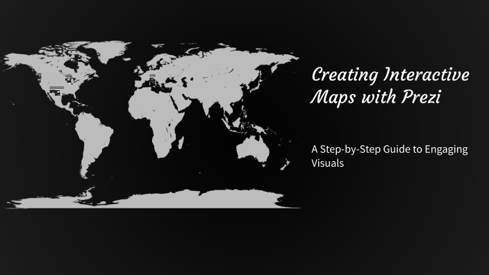 Creating Interactive Maps with Prezi by Nadia Schwedrsky on Prezi
