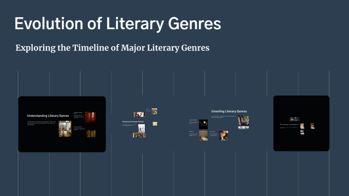 Evolution of Literary Genres by Lislie Oray on Prezi