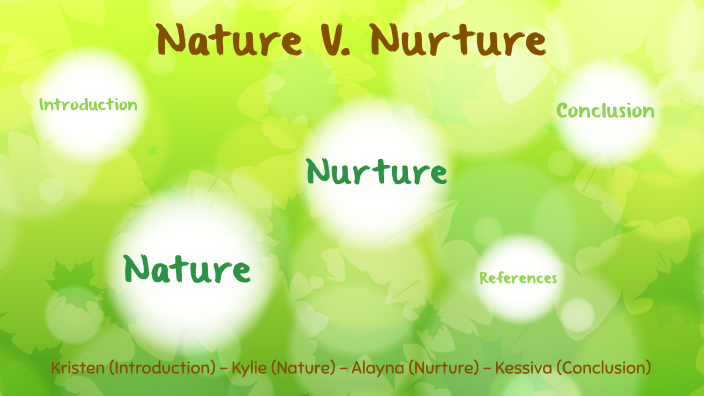 Nature V. Nurture by Kessiva Reichert on Prezi